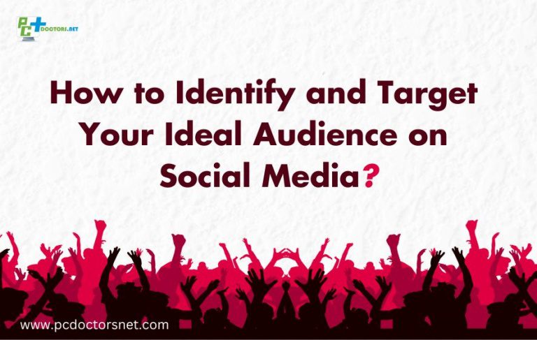 Identify Ideal Audience on Social Media - Effective Strategies