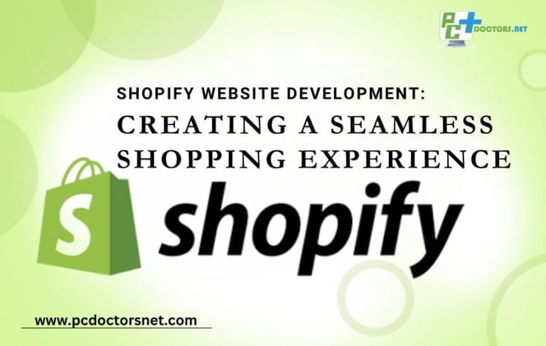 Shopify Website Development: Creating a Seamless Shopping Experience ...